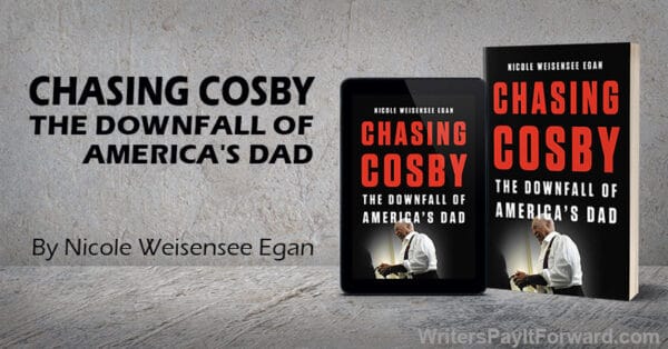 Chasing Cosby: The Downfall of America's Dad WritersPayItForward