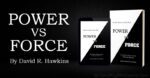 Power vs Force - WritersPayItForward